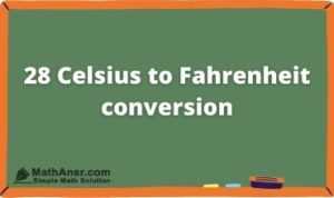 28 Celsius to Fahrenheit | 28c to f