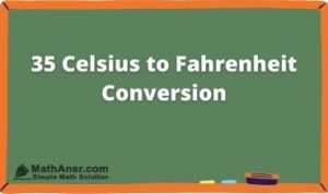 35 Celsius to Fahrenheit | 35c to f