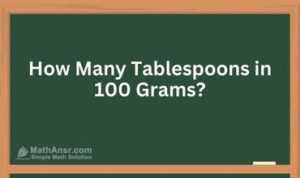 100 Grams to Tablespoons