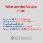 [LIVE]Factors of 18: Find Prime Factors, Factor Pairs, Negative Factors