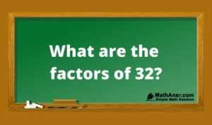 Factors of 32