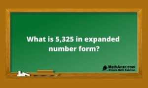What is 5,325 in expanded number form?