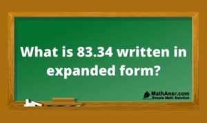 What is 83.34 written in expanded form?